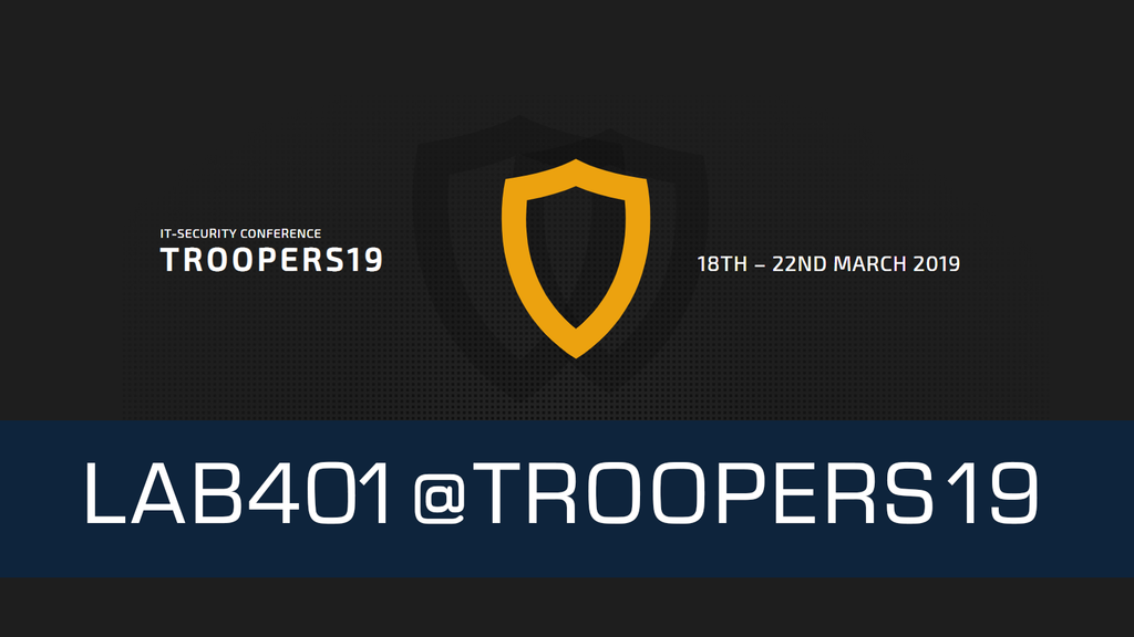 Lab401 at TROOPERS19