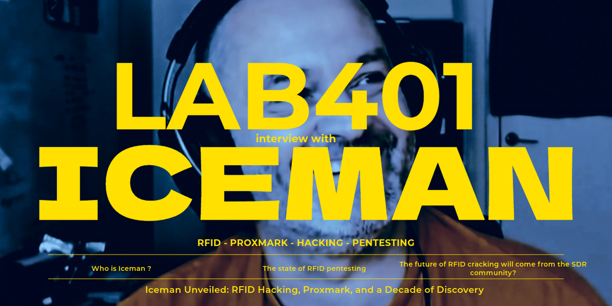 Iceman Unveiled: RFID Hacking, Proxmark, and a Decade of Discovery — Lab401